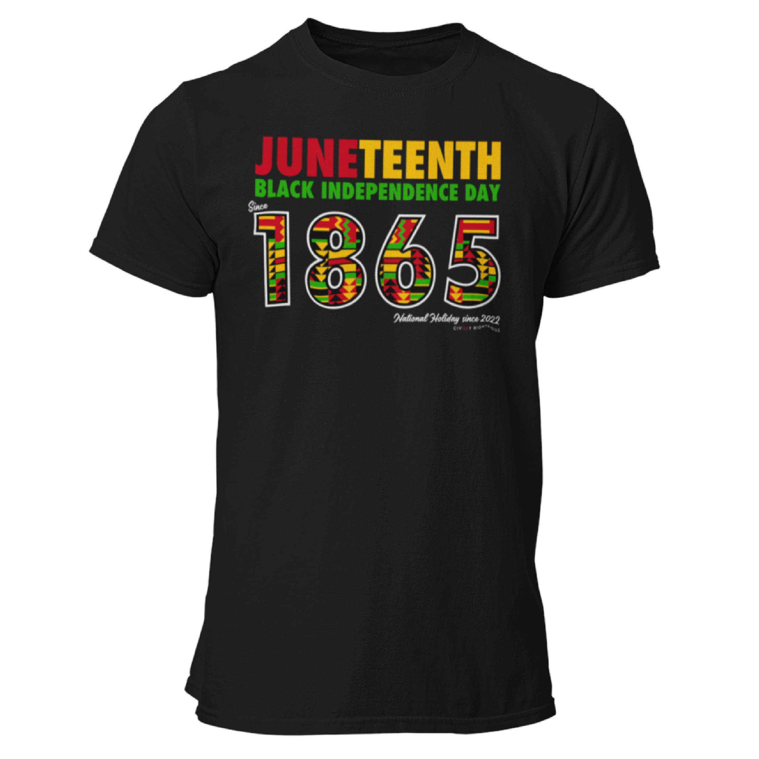 Juneteenth - Unisex T Shirt – Civilly Righteous Clothing